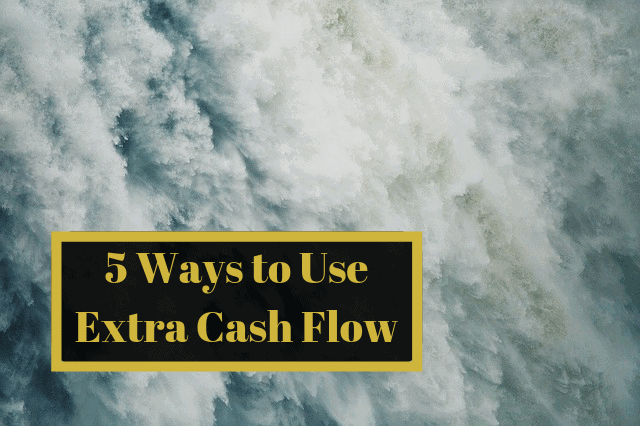5 Ways to Use Extra Cash Flow - The Physician Philosopher